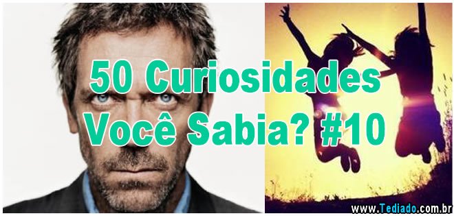 50 Curiosidades Você Sabia? #10