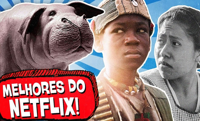 7 melhores filmes da Netflix - Tediado